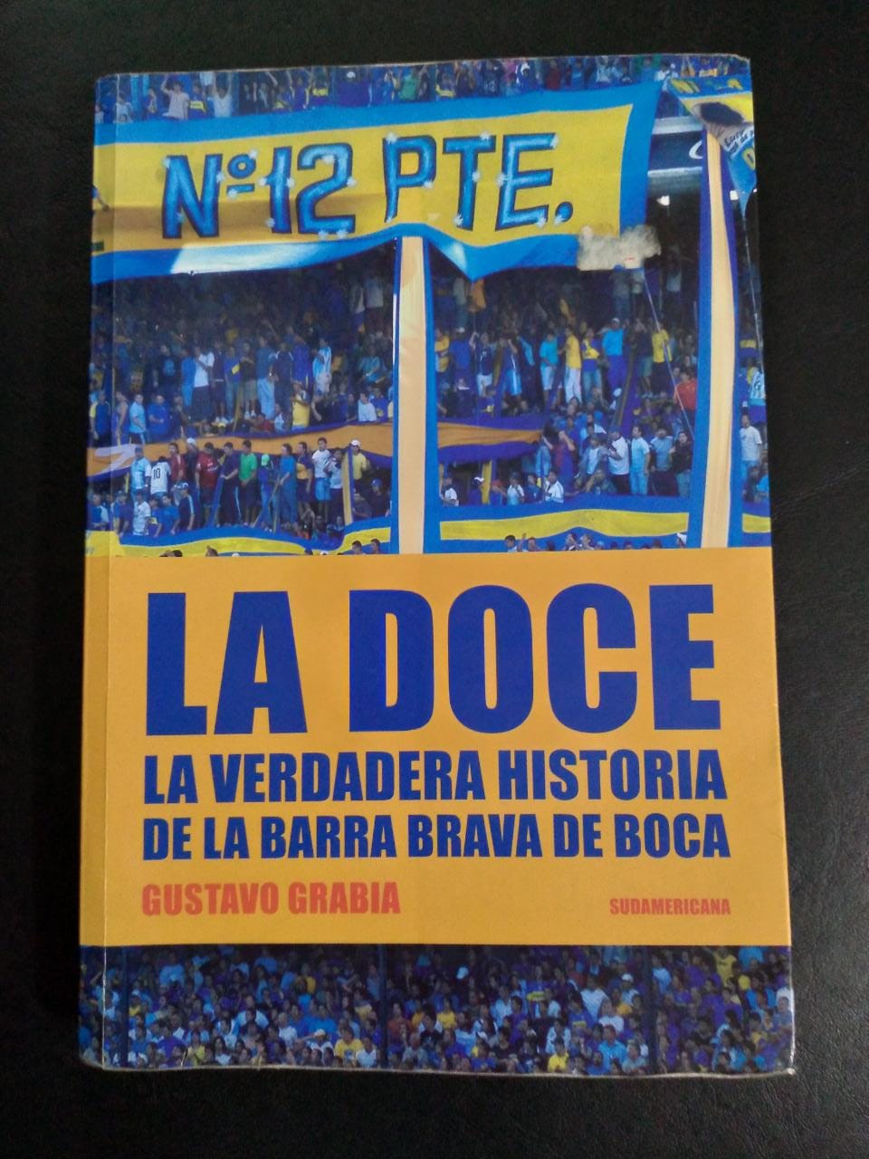 La Doce, la verdadera historia de la barra brava de Boca – Pirámide ...